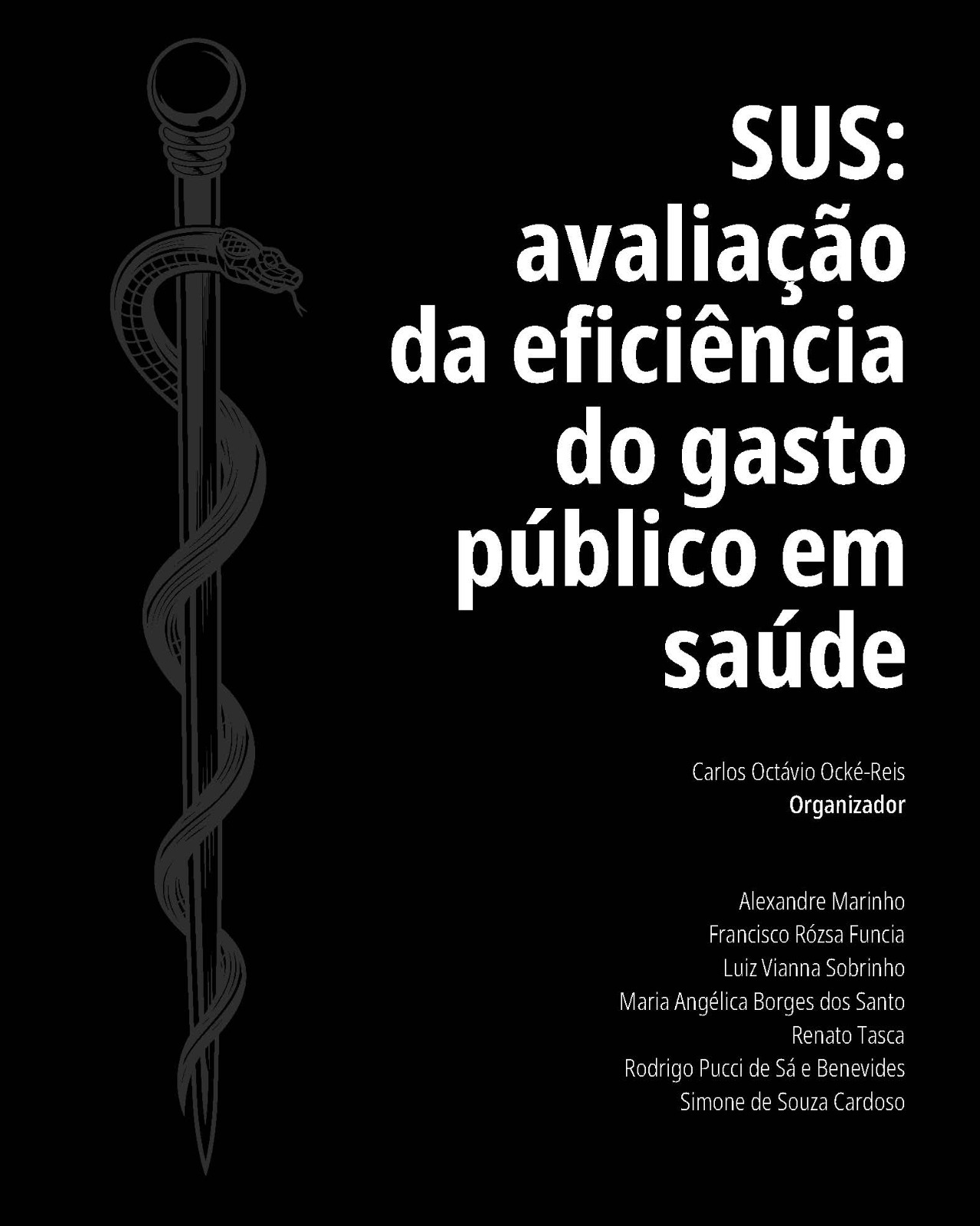 SUS: avaliação da eficiência do gasto público em saúde | CONASS