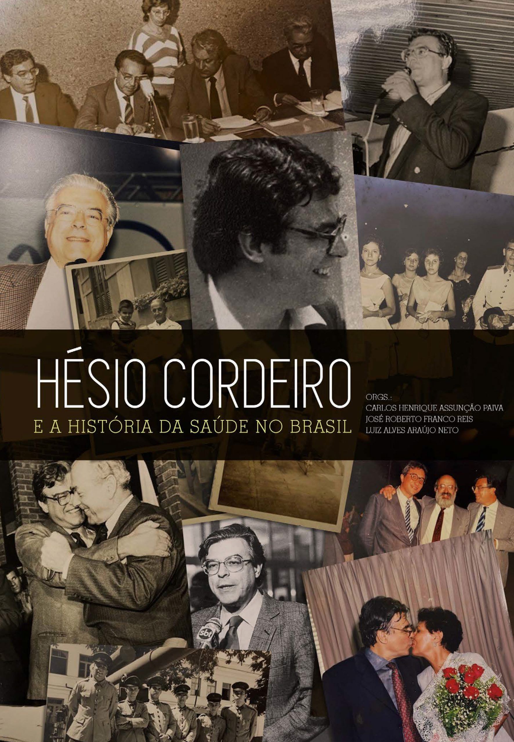 Fiocruz lança o livro “Hésio Cordeiro: e a história da saúde no Brasil”